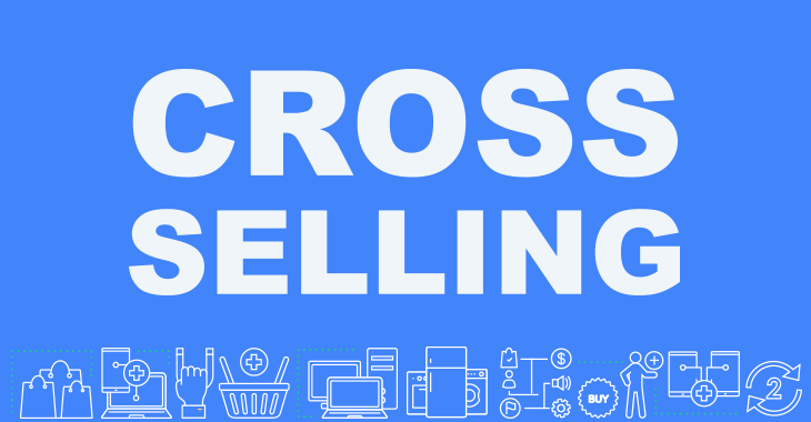 10 Ways To Optimize Your Cross-Selling Strategy - PayPro