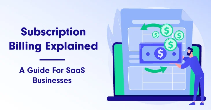 What is SaaS Subscription Billing?